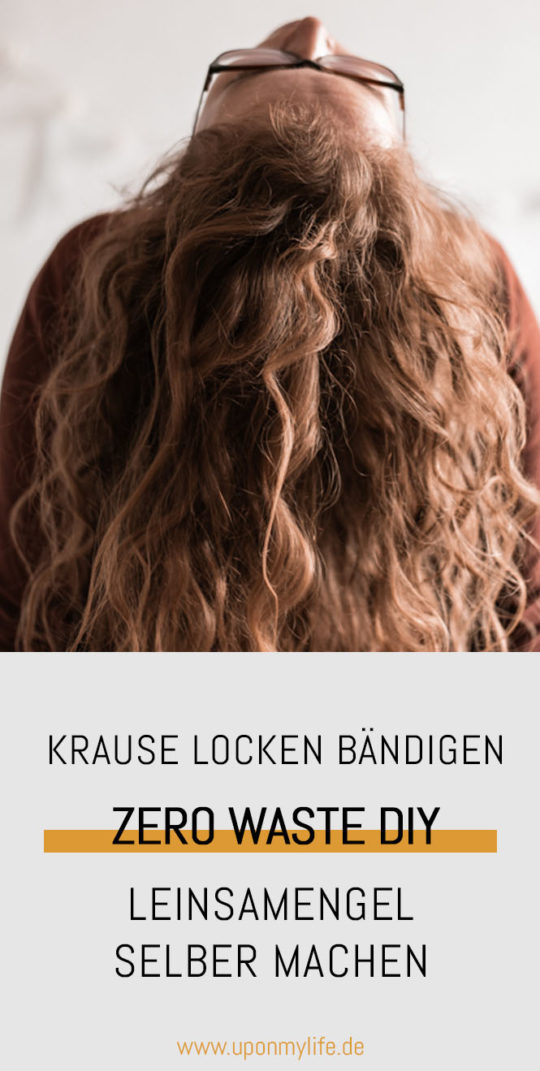 Zero Waste DIY: Leinsamengel für Locken selber machen - Uponmylife
