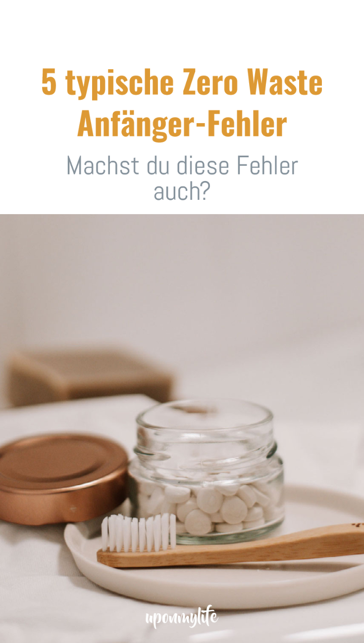 Zero Waste Anfänger: 5 typische Zero Fehler, die ihr vermeiden solltet ...