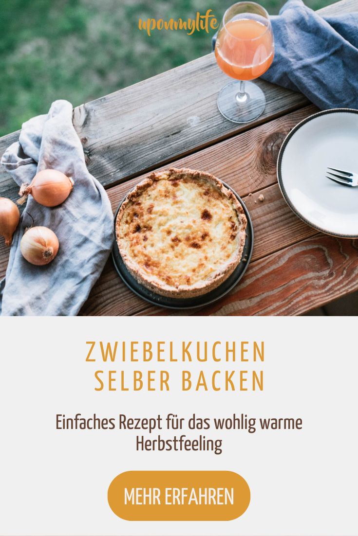 Herbstliches Rezept: Zwiebelkuchen selber backen - Uponmylife